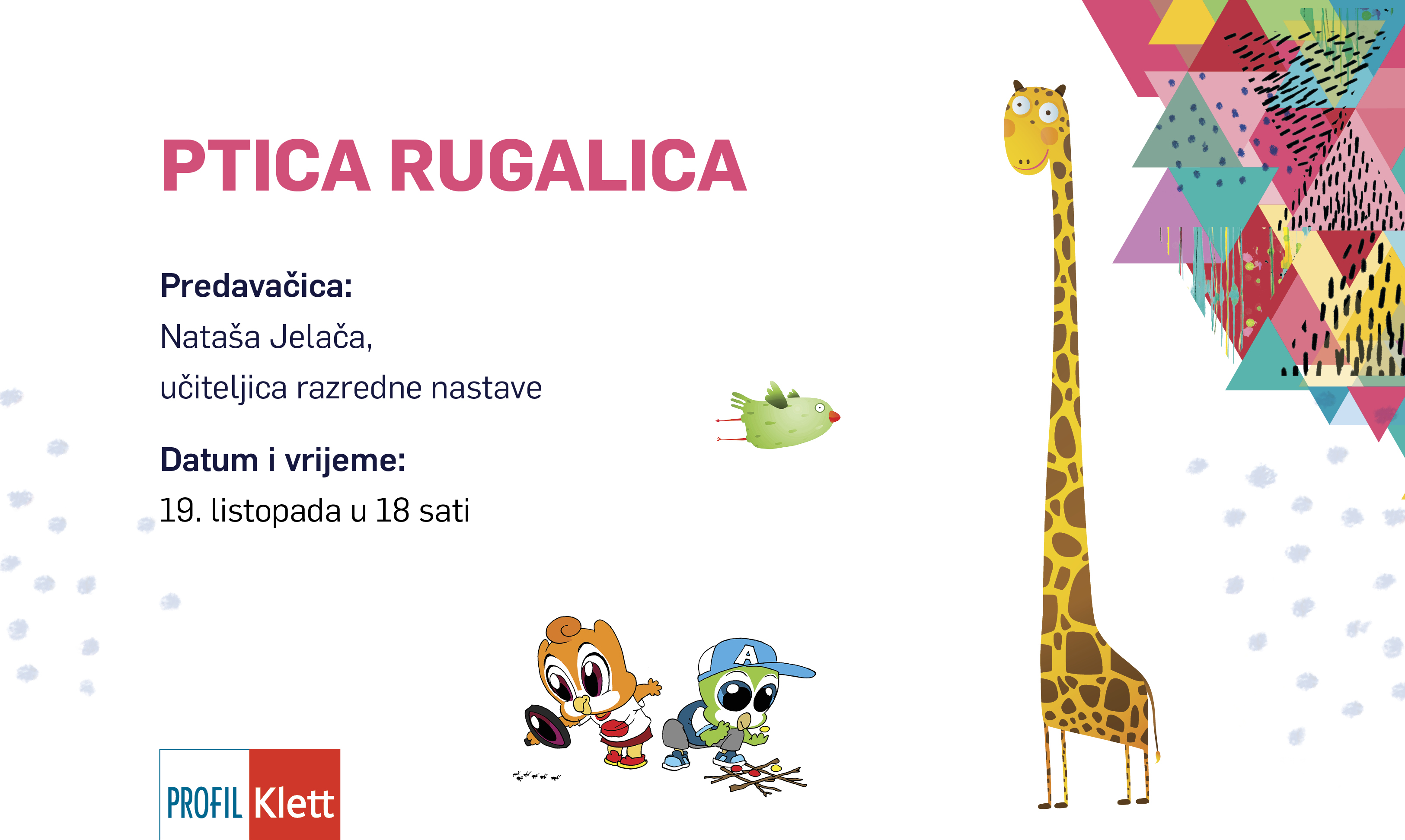 Ptica rugalica | Profil Klett